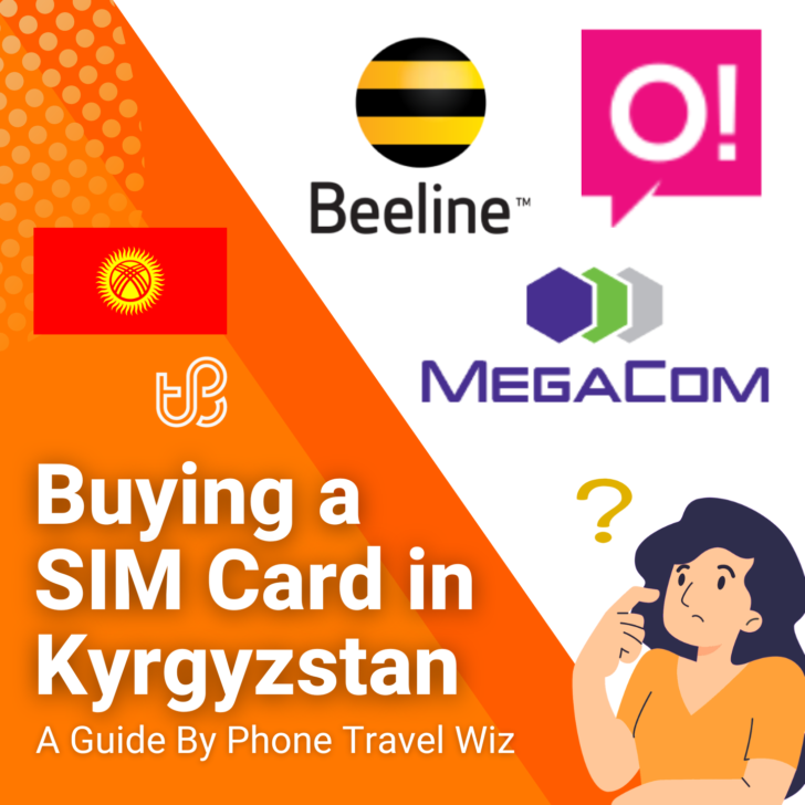 Kyrgyzstan: Best Tourist eSIMs Reviewed (2025) – Phone Travel Wiz