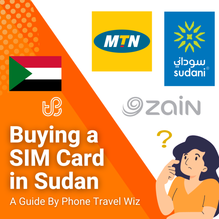 SIM Cards in Sudan: The Best Prepaid Plans | 2025 Guide - Phone Travel Wiz