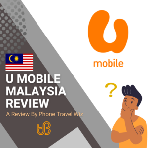 U Mobile Review: Malaysia's Budget SIM Card (+Speedtests) - Phone ...