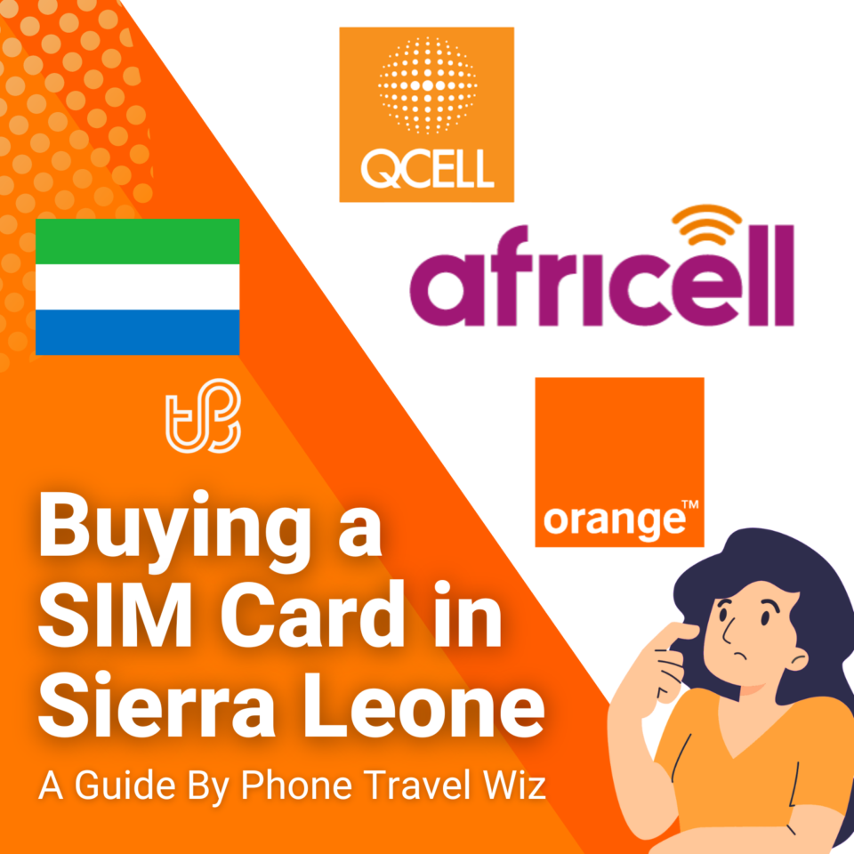 SIM Cards in Sierra Leone: The Best Prepaid Plans | 2025 Guide - Phone ...