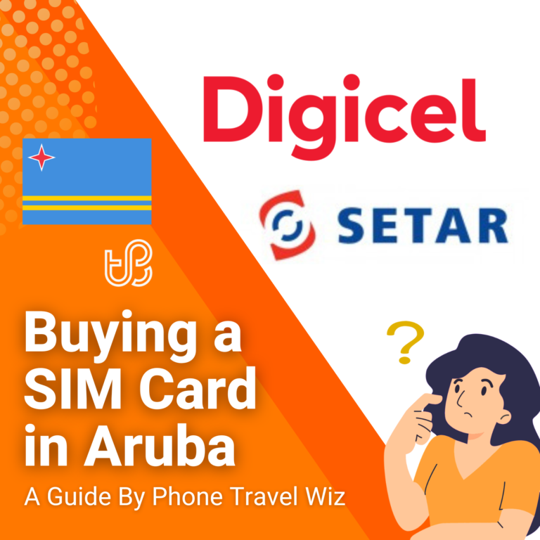 SIM Cards in Aruba: The Best Prepaid Plans | 2025 Guide - Phone Travel Wiz