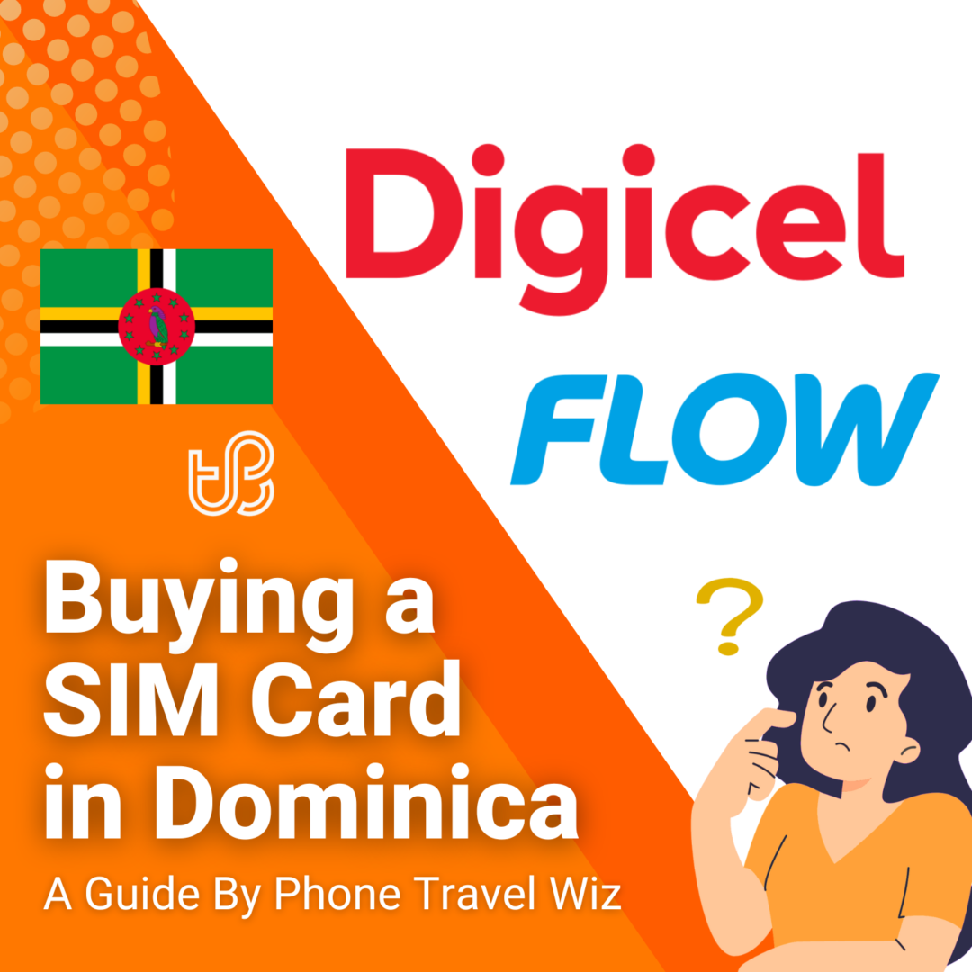 SIM Cards in Dominica: The Best Prepaid Plans | 2025 Guide - Phone ...
