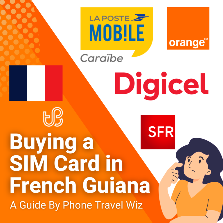 SIM Cards in French Guiana: The Best Prepaid Plans | 2024 Guide – Phone ...