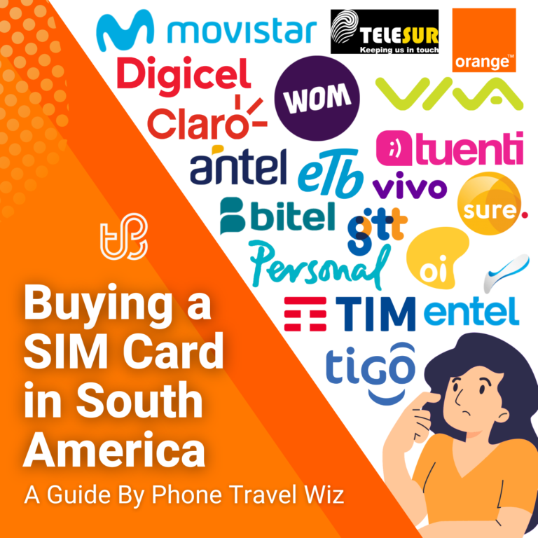 SIM Cards in South America: The Best Prepaid Plans | 2025 Guide – Phone Travel Wiz