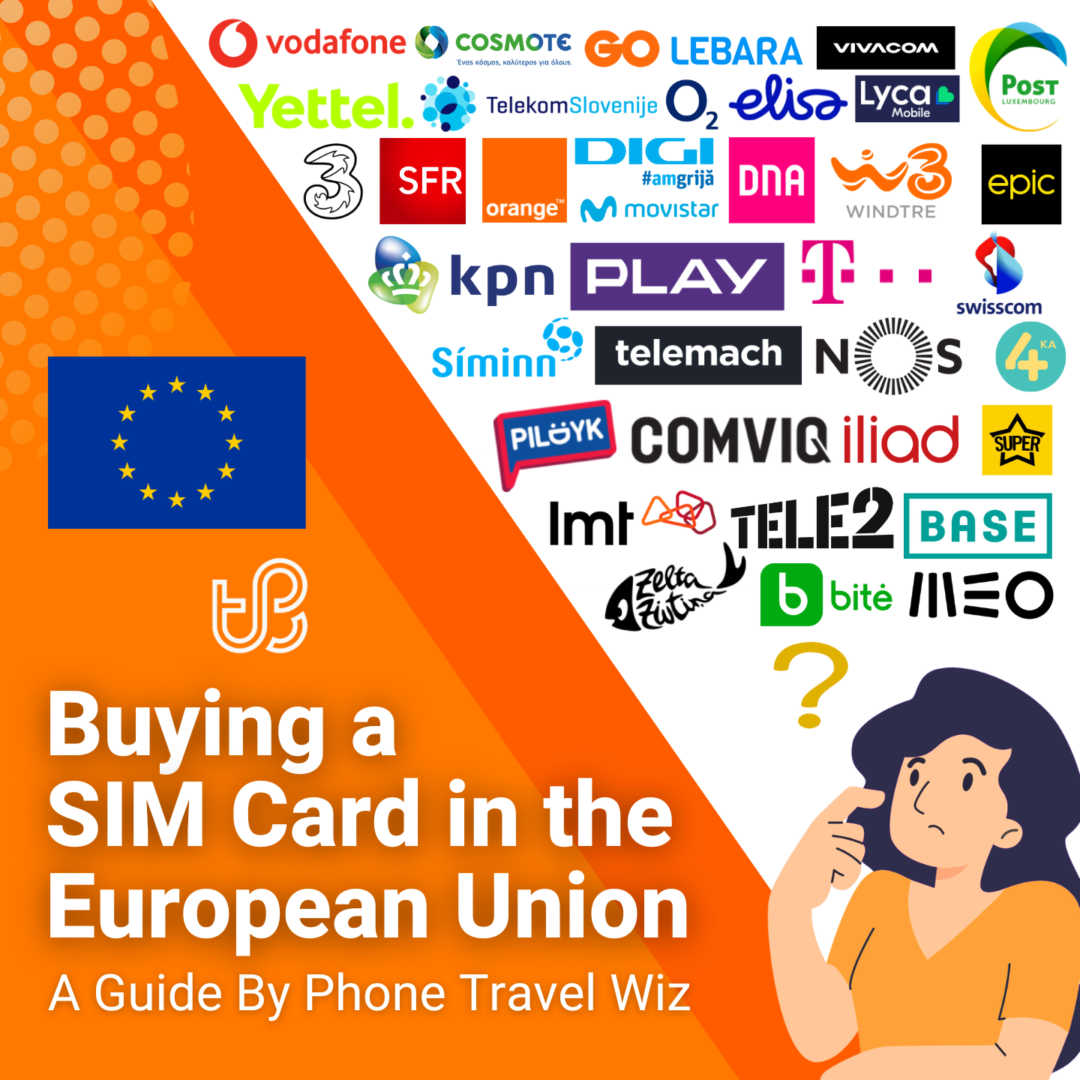 SIM Cards in the European Union: The Best Prepaid Plans | 2025 Guide - Phone Travel Wiz