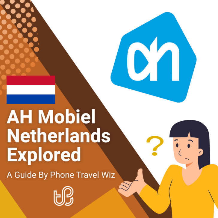 AH Mobiel Netherlands Prepaid Plans Explored (2025) – Phone Travel Wiz