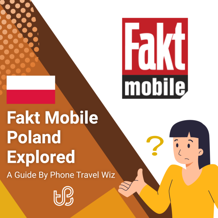 Fakt Mobile Poland Prepaid Plans Explored (2025) – Phone Travel Wiz