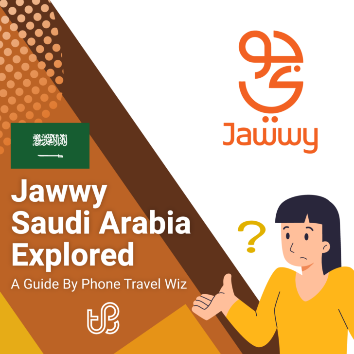 Jawwy Saudi Arabia Prepaid Plans Explored (2024) – Phone Travel Wiz