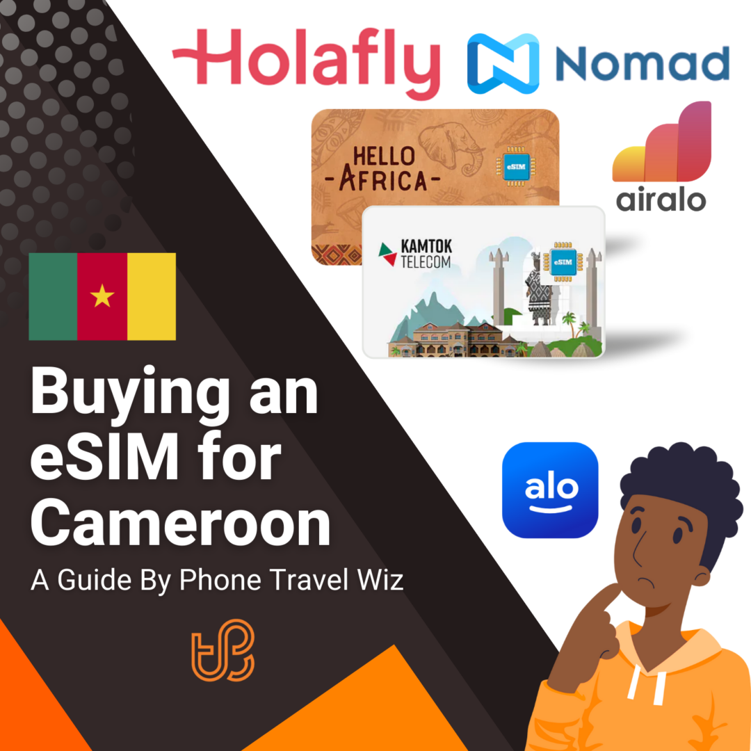 Cameroon: Best Tourist eSIMs Reviewed (2025) - Phone Travel Wiz