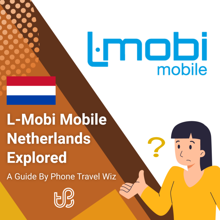 L-Mobi Mobile Netherlands Prepaid Plans Explored (2025) – Phone Travel Wiz