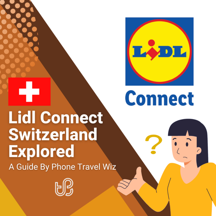Lidl Connect Switzerland Prepaid Plans Explored (2025) – Phone Travel Wiz